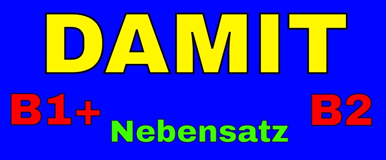 Nebensätze mit „damit“ – 2 - Deutsch - Viel Spass